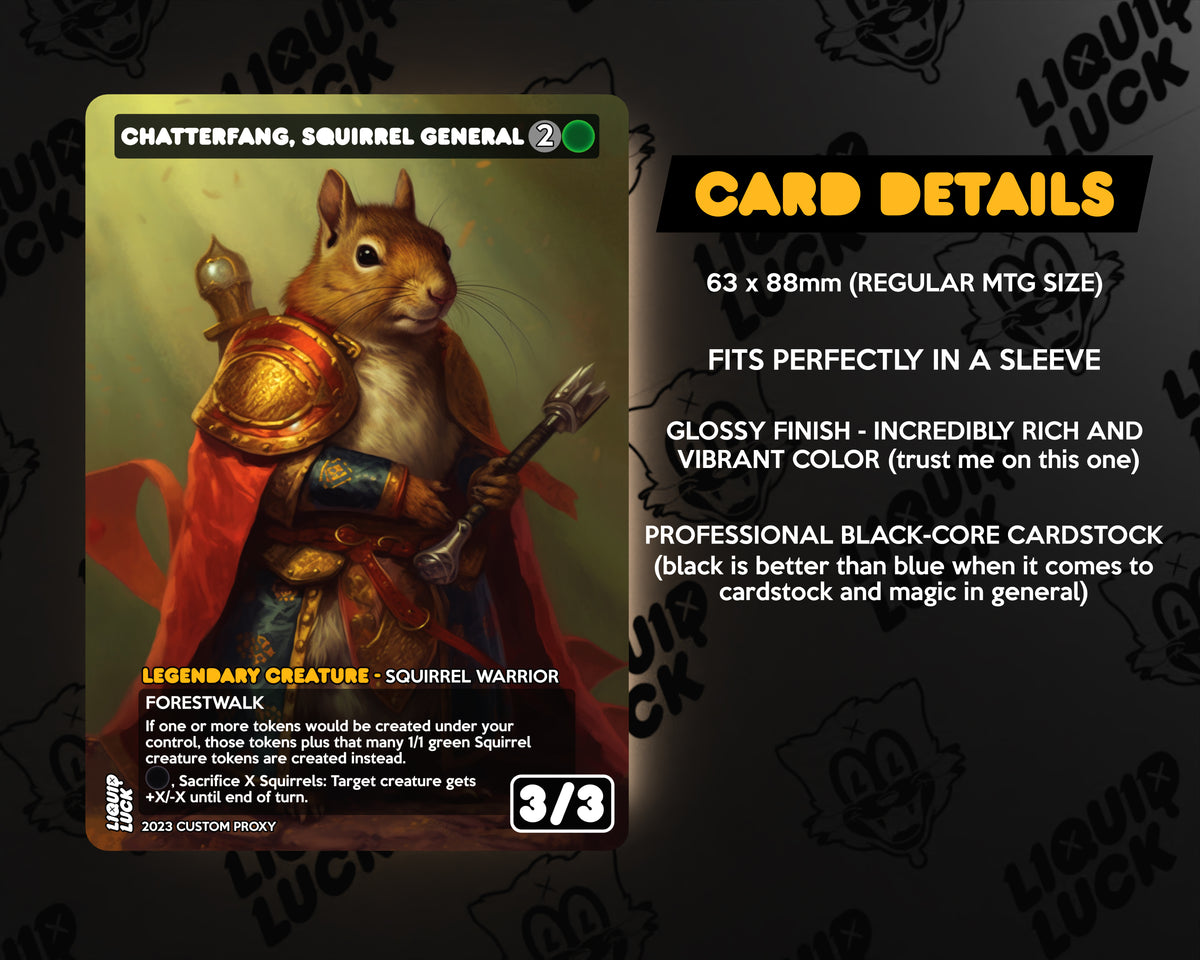 Chatterfang, Squirrel General – Liquid Luck